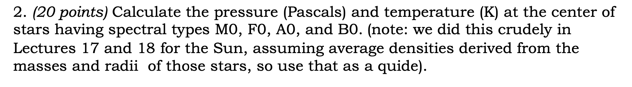 2. (20 points) Calculate the pressure (Pascals) and | Chegg.com