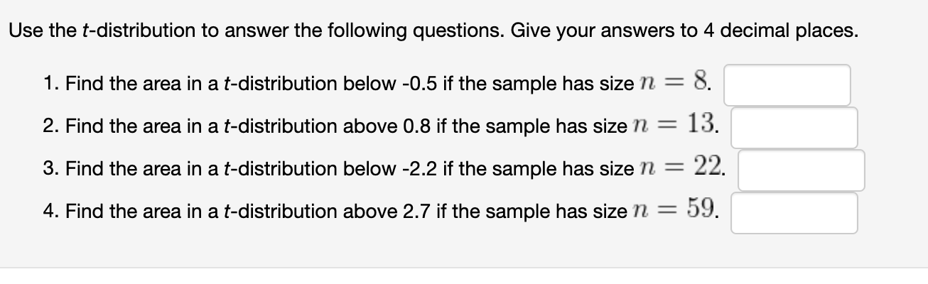 Solved Use the t-distribution to answer the following | Chegg.com