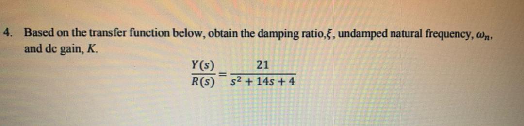 Solved 4. Based on the transfer function below, obtain the | Chegg.com