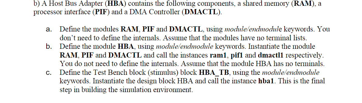 b) A Host Bus Adapter (HBA) contains the following | Chegg.com