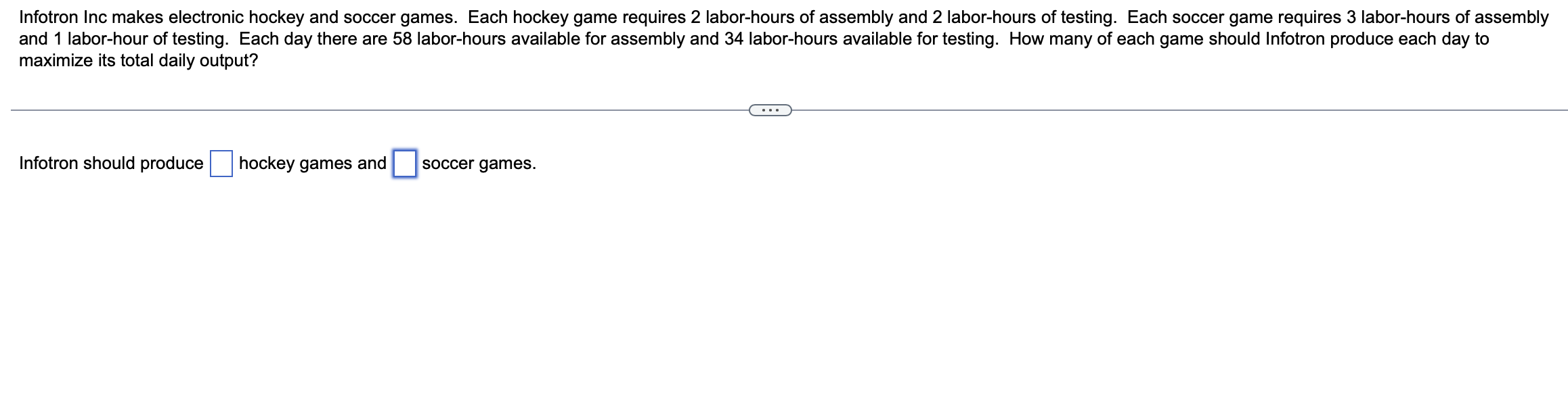 Solved Infotron Inc makes electronic hockey and soccer | Chegg.com