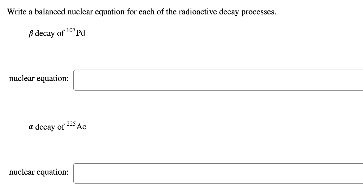 Solved Write a balanced nuclear equation for each of the | Chegg.com