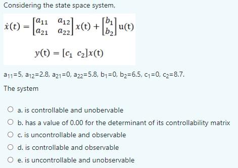 Solved Considering the state space system, | Chegg.com