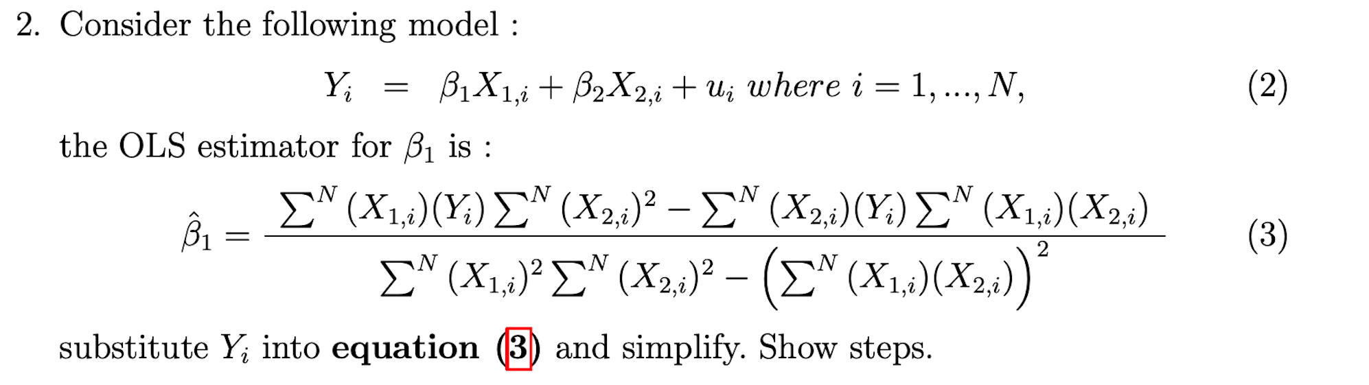 Solved Consider the following model : Yi the OLS estimator | Chegg.com