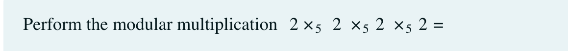 Solved Perform The Modular Multiplication