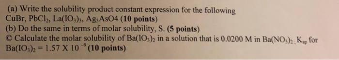 Solved (a) Write the solubility product constant expression | Chegg.com