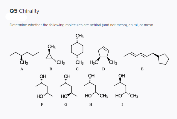 Solved Q5 Chirality Determine whether the following | Chegg.com
