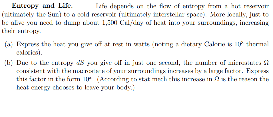Solved Entropy and Life. Life depends on the flow of entropy | Chegg.com