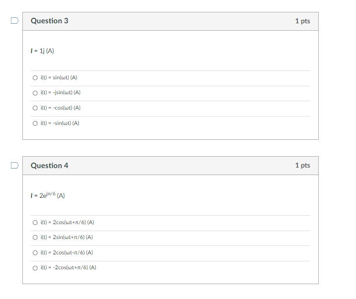 Solved Question 3 1 pts 1 = 1(A) O i(t) = sin(wt) (A) i(t) = | Chegg.com