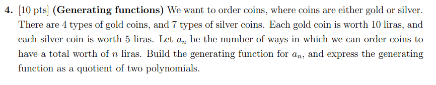 Solved 4. [10 pts] (Generating functions) We want to order | Chegg.com
