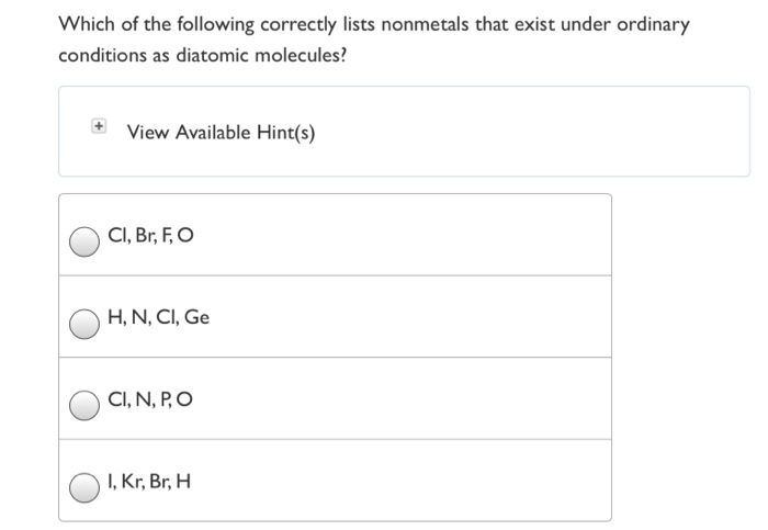 Solved Which of the following correctly lists nonmetals that | Chegg.com