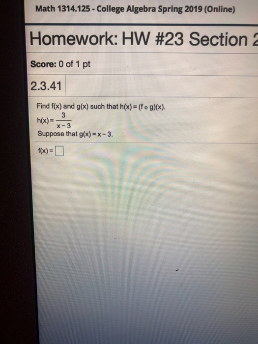 Solved Math 1314.125- College Algebra Spring 2019 (Online) | Chegg.com