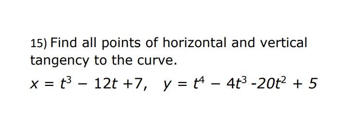 Solved Find all points of horizontal and vertical tangency | Chegg.com
