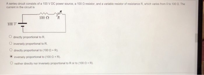 Solved A series circuit consists of a 100 V DC power source, | Chegg.com