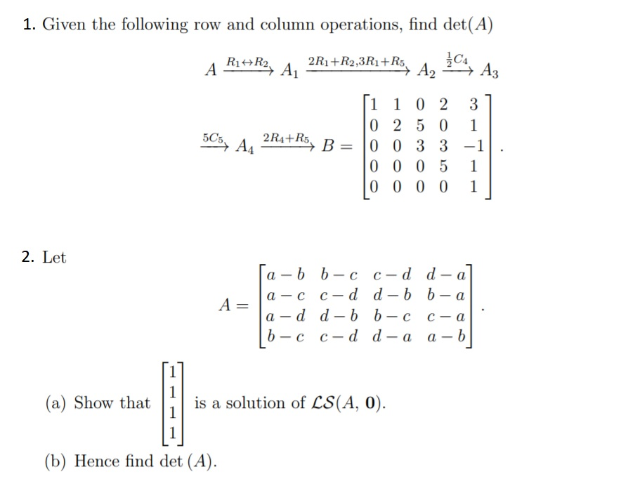 Solved 1. Given the following row and column operations, | Chegg.com