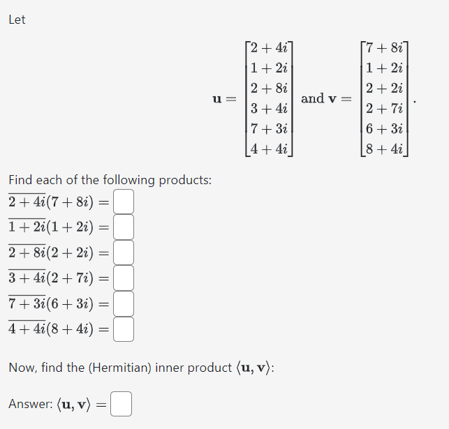 Solved Letu=[2+4i1+2i2+8i3+4i7+3i4+4i] ﻿and | Chegg.com