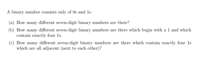 Solved A Binary Number Consists Only Of Os And 1s A How 5828