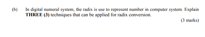 Solved (b) In digital numeral system, the radix is use to | Chegg.com