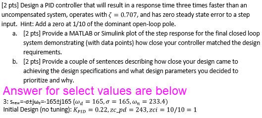 [2 pts] Design a PID controller that will result in a | Chegg.com