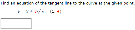 Solved Find an equation of the tangent line to the curve at | Chegg.com