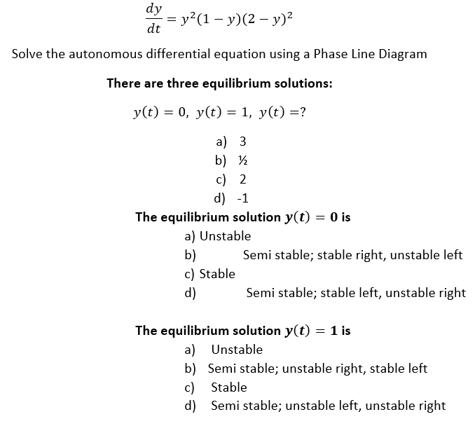 Solved dy = y2(1 - y) (2 - y)2 dt Solve the autonomous | Chegg.com