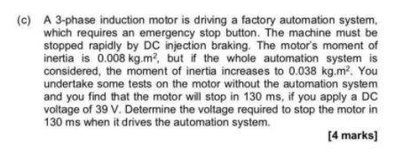 Solved (c) A 3-phase induction motor is driving a factory | Chegg.com