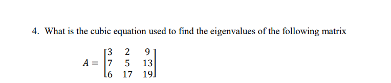 Solved 4. What is the cubic equation used to find the | Chegg.com