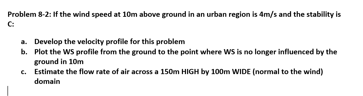 Solved Problem 8-2: If the wind speed at 10 m above ground | Chegg.com