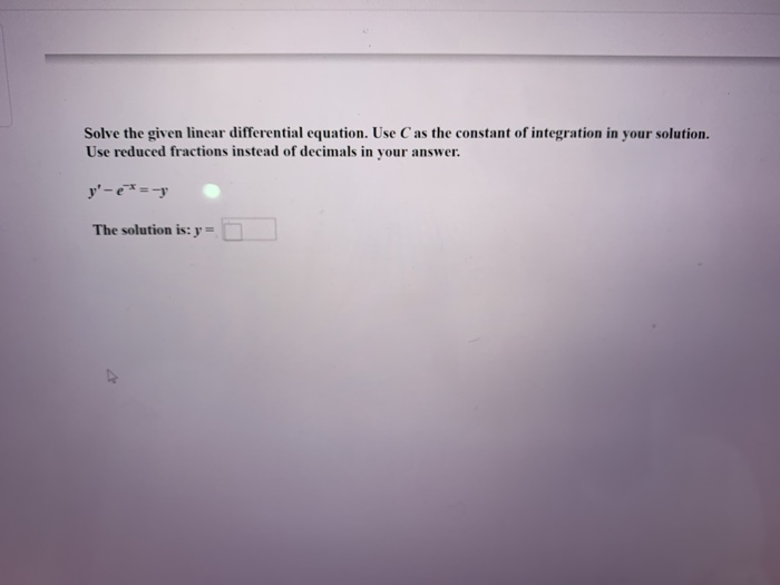 Solved Solve the given linear differential equation. Use C | Chegg.com