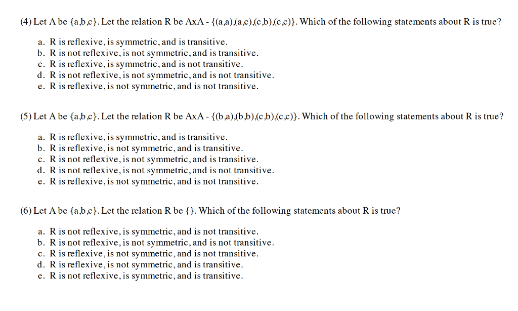 Solved (4) Let A be {a,b,c}. Let the relation R be AxA - | Chegg.com Solved (4) Let A be {a,b,c}. Let the relation R be AxA - | Chegg.com