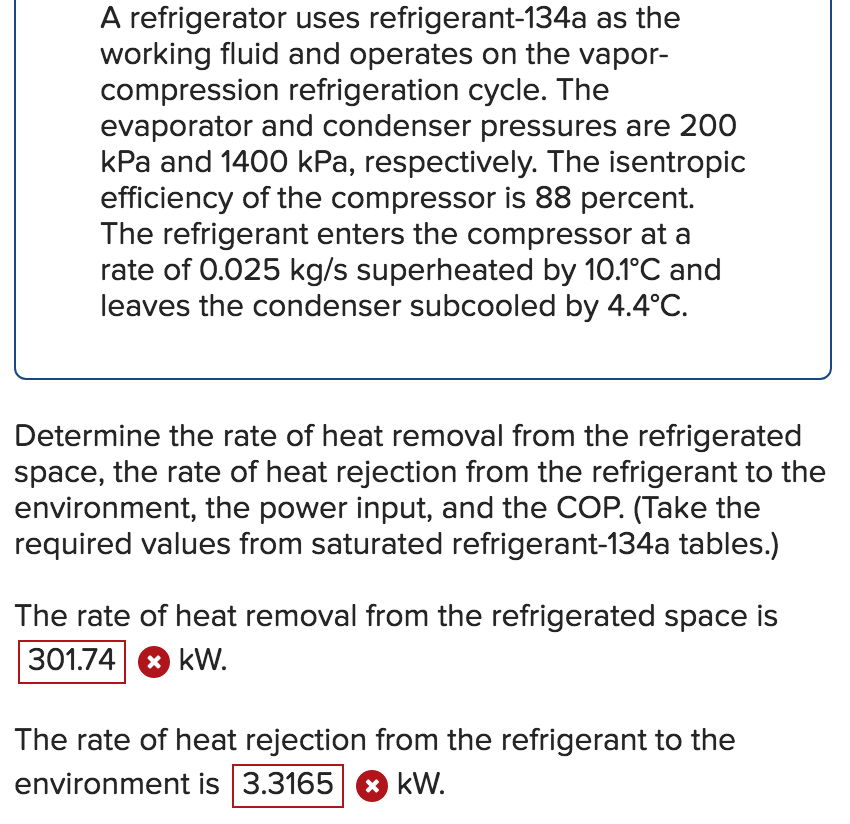 Solved A refrigerator uses refrigerant-134a as the working | Chegg.com Solved A refrigerator uses refrigerant-134a as the working | Chegg.com
