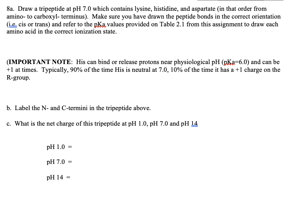 Solved 8a. Draw a tripeptide at pH 7.0 which contains | Chegg.com