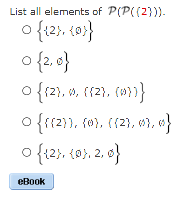 Solved List all elements of P(P({2})). | Chegg.com
