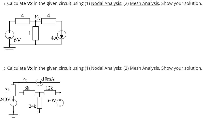 Solved 1. Calculate Vx in the given circuit using (1) Nodal | Chegg.com
