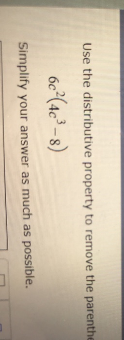 Solved Use the distributive property to remove the | Chegg.com