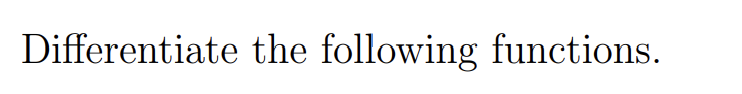 Solved Differentiate the following functions.(a) | Chegg.com