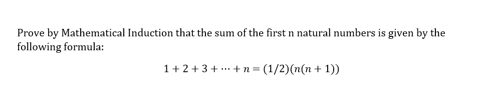 Solved Prove by Mathematical Induction that the sum of the | Chegg.com