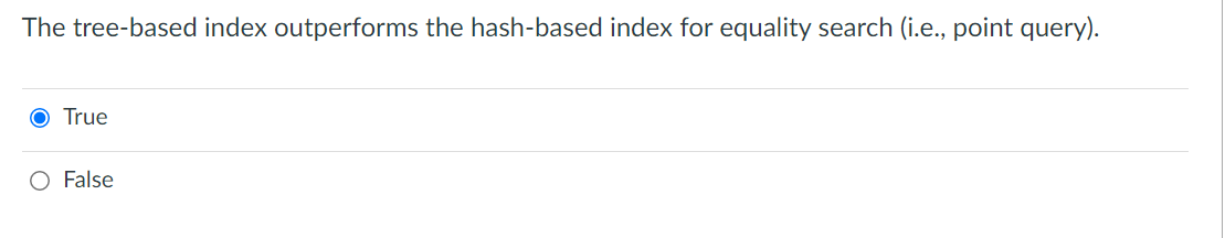 Solved The tree-based index outperforms the hash-based index | Chegg.com