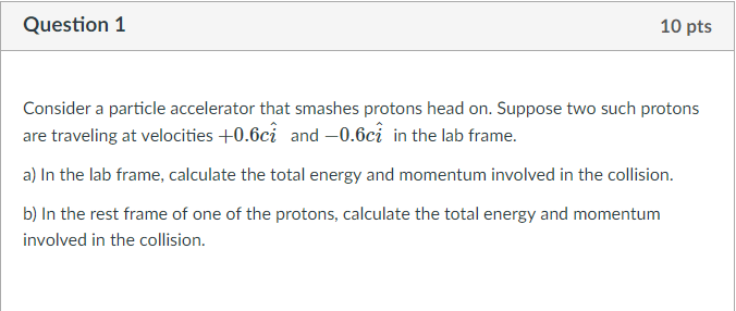 Solved Question 1 10 pts Consider a particle accelerator | Chegg.com