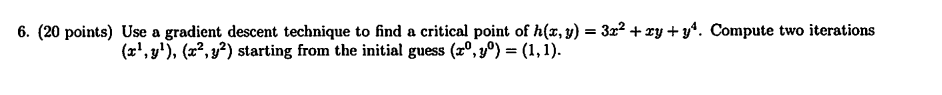 Solved a = 6. (20 points) Use a gradient descent technique | Chegg.com