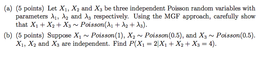 Solved (a) (5 points) Let X1, X2 and X3 be three independent | Chegg.com