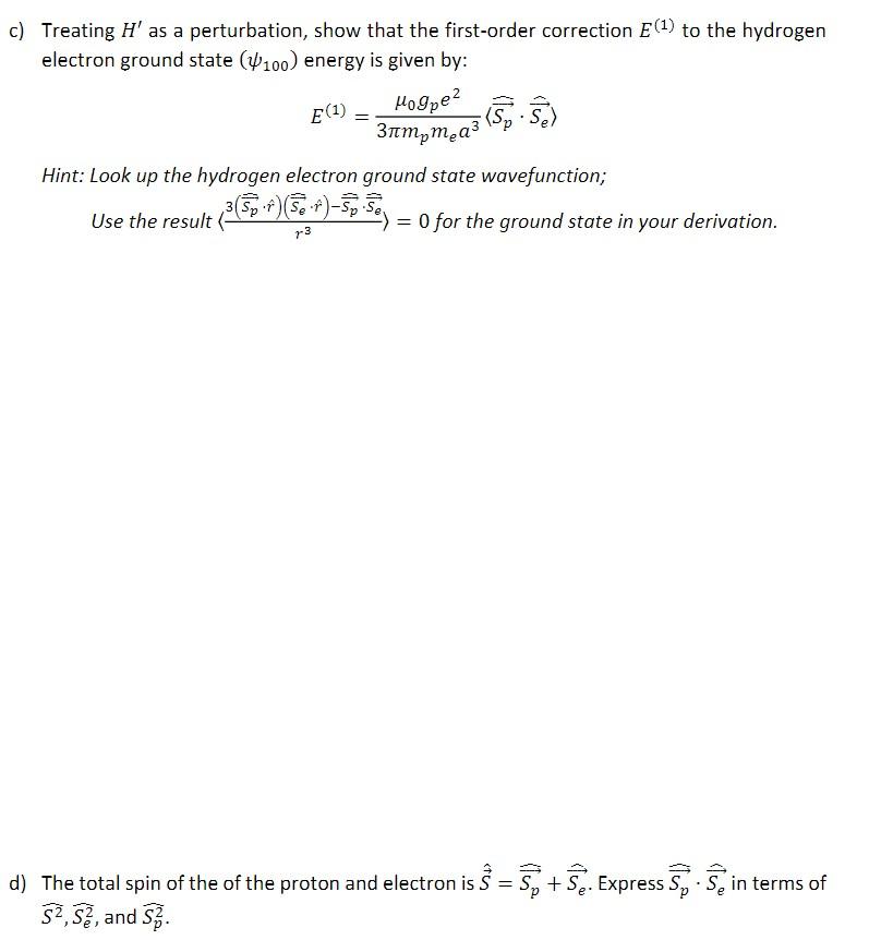Solved = 3. Hyperfine Splitting The magnetic field produced | Chegg.com