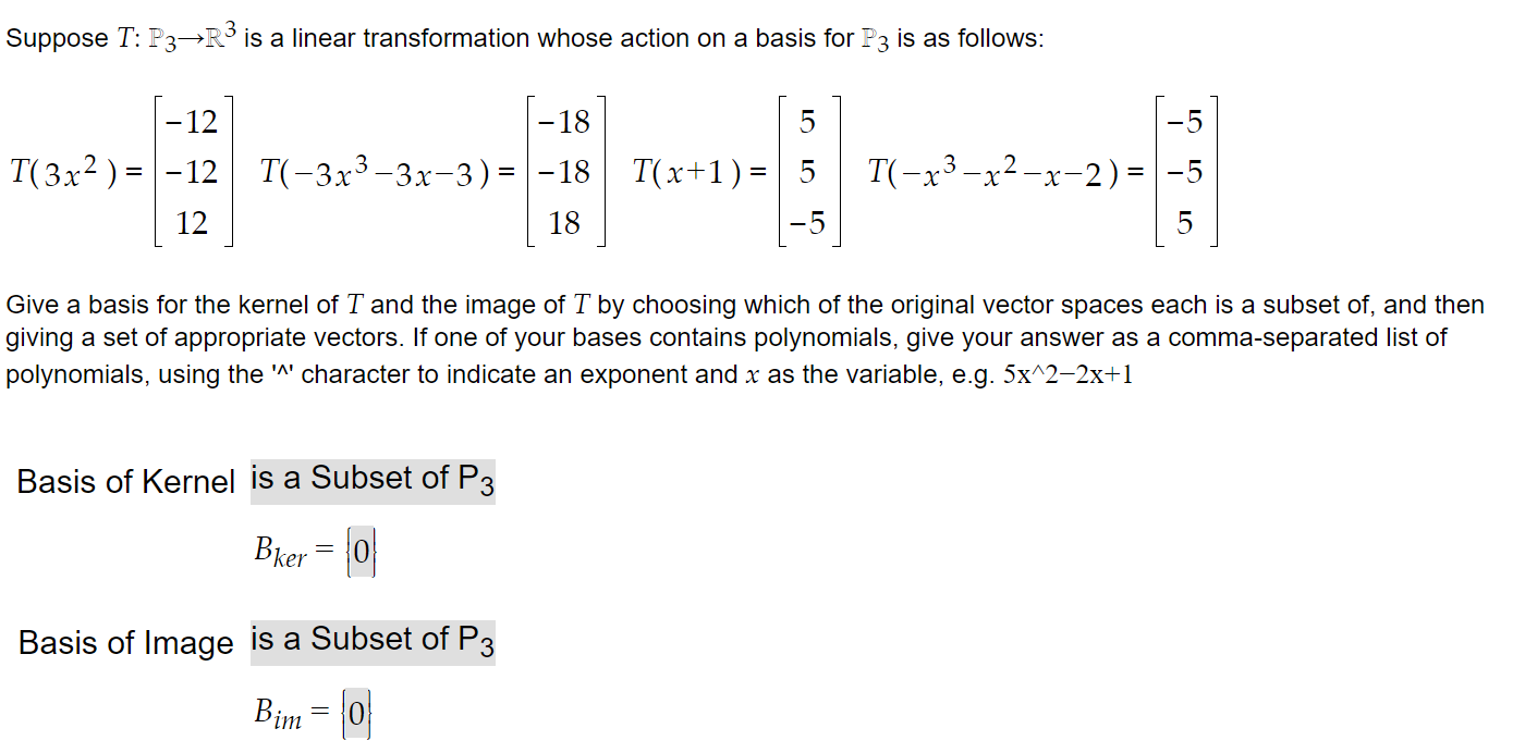 Solved Suppose T: P3-R3 is a linear transformation whose | Chegg.com