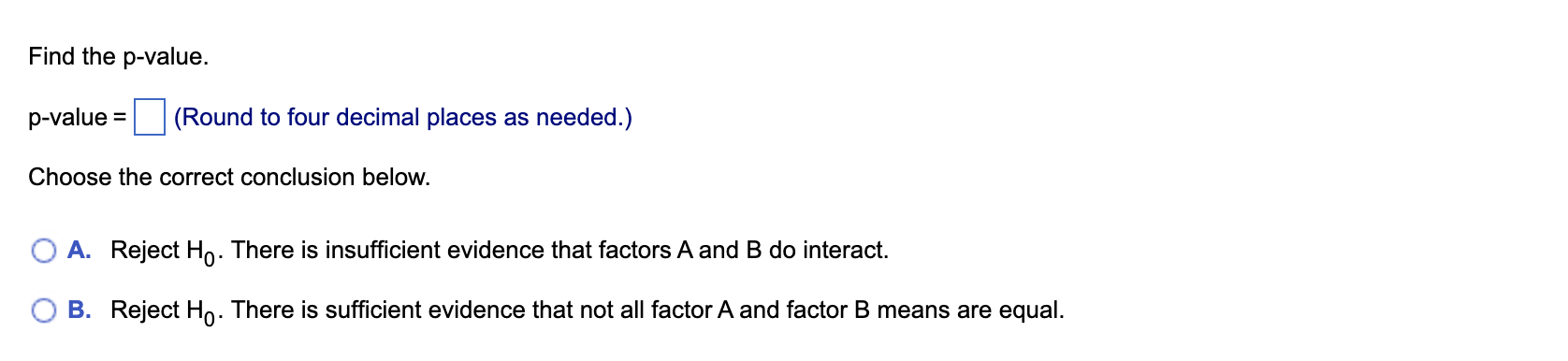 Solved Consider the following data for a two-factor | Chegg.com