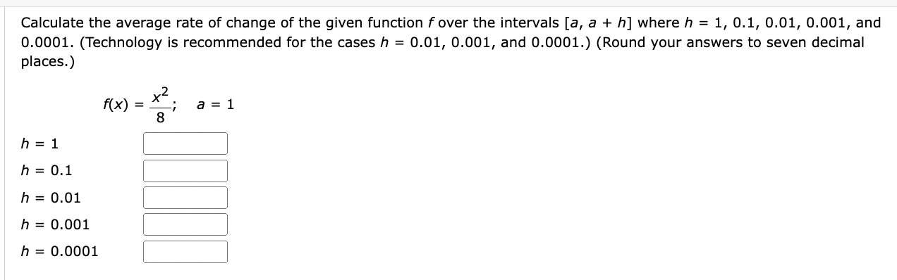 Solved Calculate the average rate of change of the given | Chegg.com