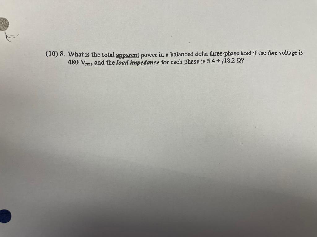 Solved (10) 8. What is the total apparent power in a | Chegg.com