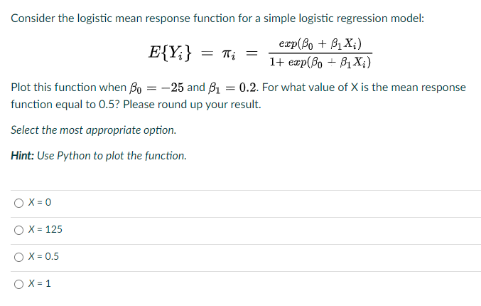 Solved Consider the logistic mean response function for a | Chegg.com