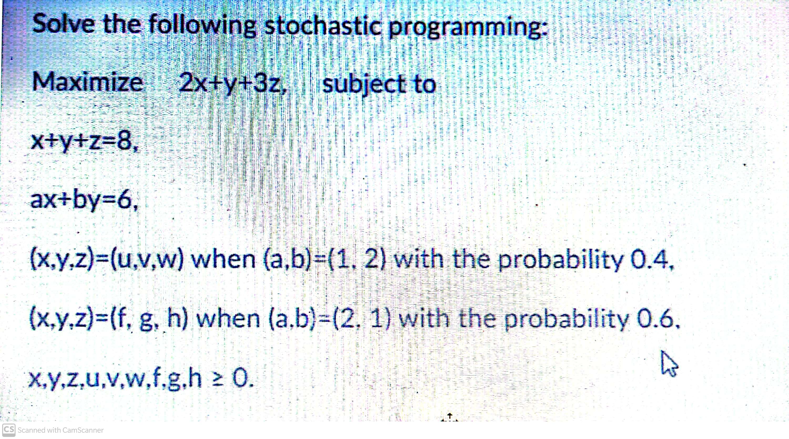 Solved Solve the following stochastic programming: Maximize | Chegg.com