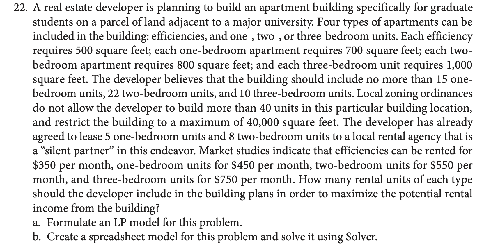 Solved 22. A real estate developer is planning to build an | Chegg.com