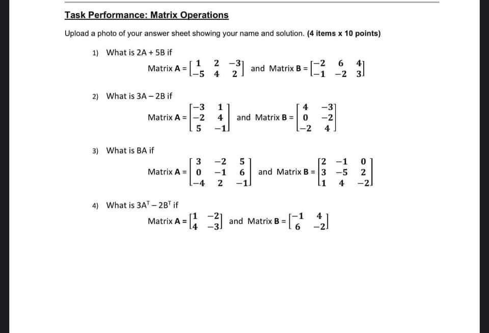 Solved Task Performance: Matrix Operations Upload a photo of | Chegg.com